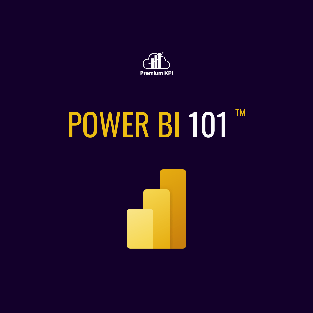 Power BI 101 - Premium KPI Academy