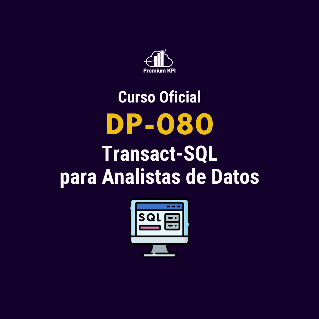 DP-080 SQL para Analistas de Datos - Premium KPI Academy
